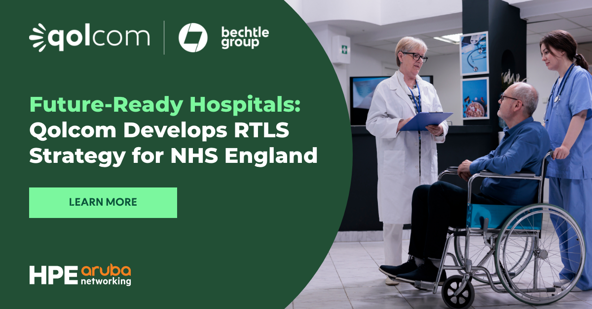 Future-Ready Hospitals: Qolcom Develops RTLS Strategy for NHS England